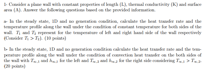 Solved Consider a plane wall with constant properties of | Chegg.com