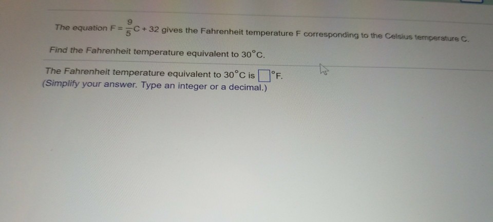 Solved 9 The equation F = 5C + 32 gives the Fahrenheit | Chegg.com
