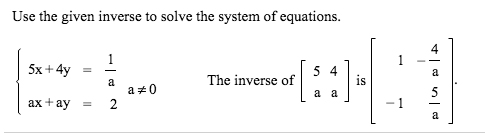 Solved 7. Use the given inverse to solve the system of | Chegg.com