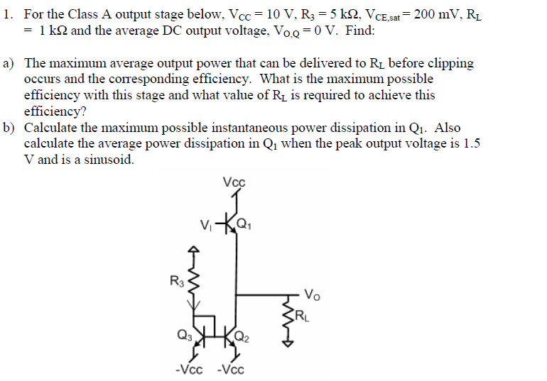 Solved 1. For the Class A output stage below. ???-10 V. R,-5 | Chegg.com