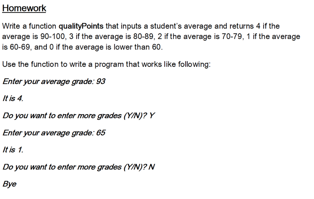Solved Homework Write a function qualityPoints that inputs a | Chegg.com