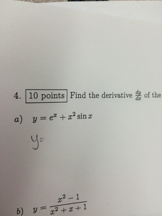 Solved: Find The Derivative Dy/dx Of The Y = E^x + X^2 Sin... | Chegg.com