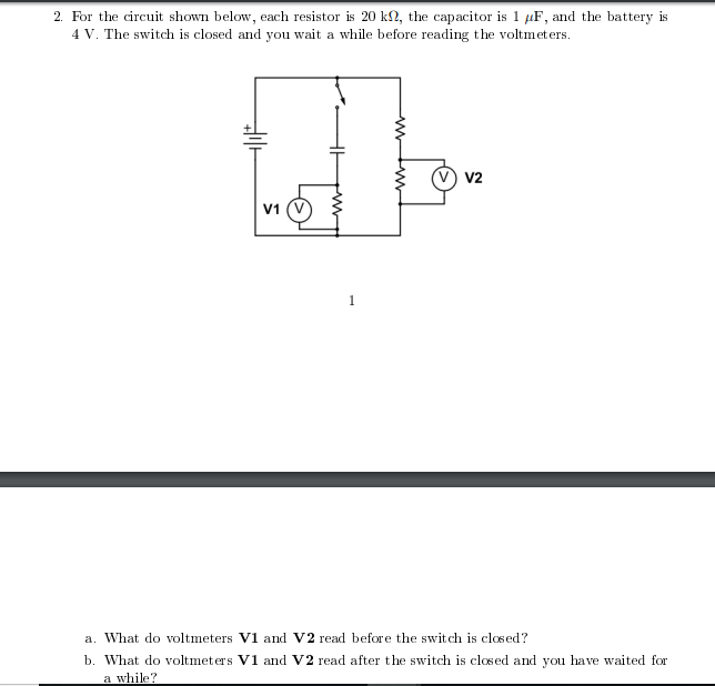 Solved 1. A simple RC circuit is shown below Before the | Chegg.com