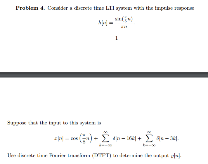 Solved Consider a discrete time LTI system with the impulse | Chegg.com