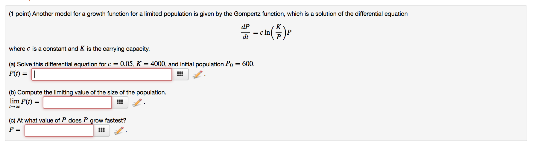 Solved (1 point) Another model for a growth function for a | Chegg.com