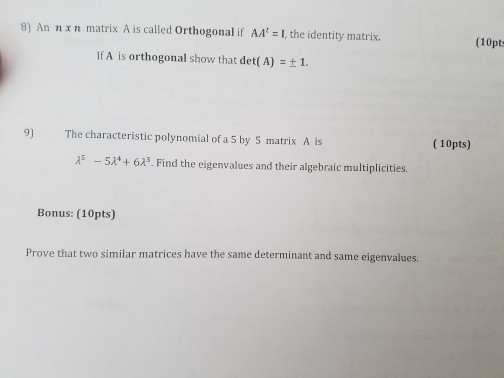 Solved An n x n matrix A is called Orthogonal if AA^t =1, | Chegg.com