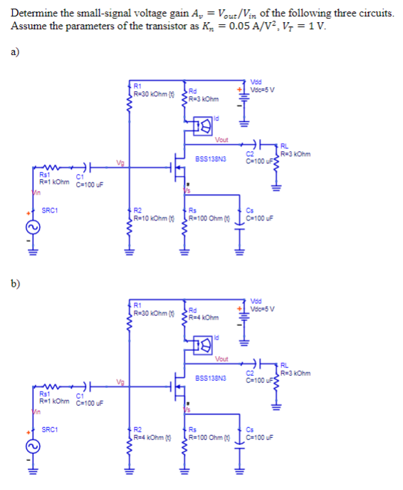 Solved Determine the small-signal voltage gain Av-Vout/Vin | Chegg.com