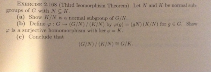 Solved (Third Isomorphism Theorem). Let N and K be normal | Chegg.com