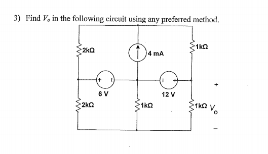 Solved 3) Find Vo in the following circuit using any | Chegg.com