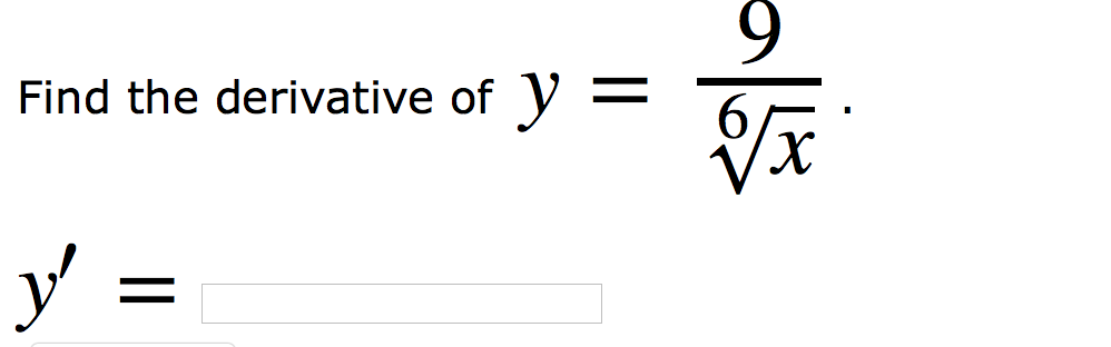 Solved Find the derivative of y = 3x' + 1 3x6-19. | Chegg.com
