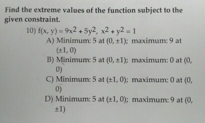Solved Find the extreme values of the function subject to | Chegg.com