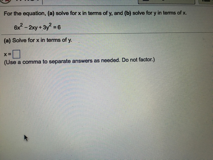 Solved For the equation, (a) solve for x in terms of y, and | Chegg.com