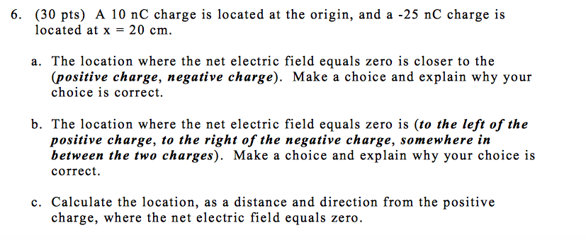 Solved A 10 nC charge is located at the origin, and a -25 nC | Chegg.com