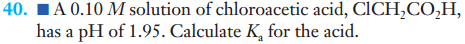 Solved A 0.10 M solution of chloroacetic acid, ClCH2CO2H, | Chegg.com