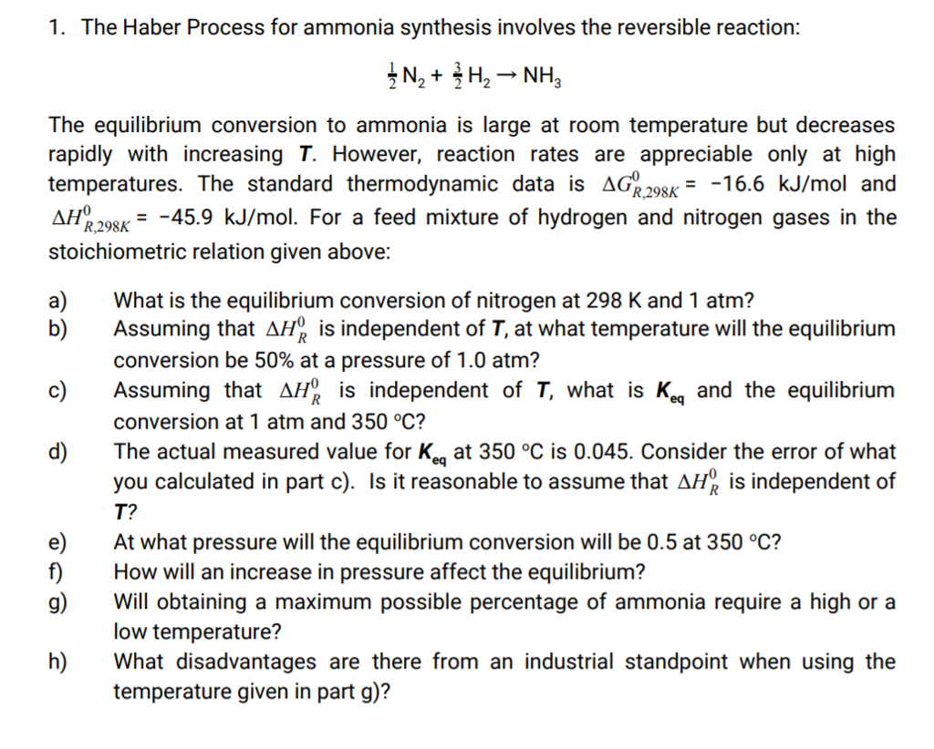 Solved 1. The Haber Process for ammonia synthesis involves | Chegg.com