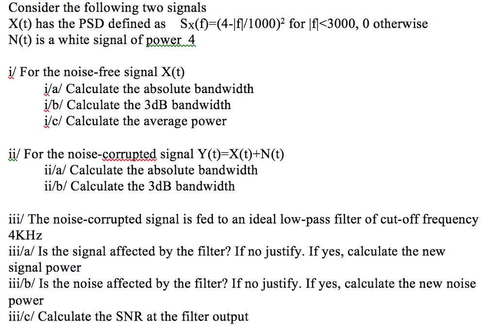 Solved Consider the following two signals X(t) has the PSD | Chegg.com