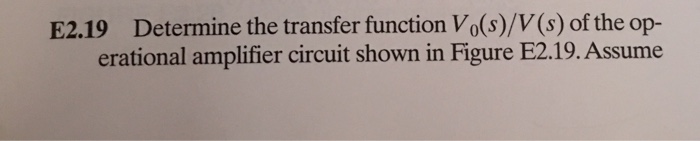 Solved E2.19 Determine the transfer function Vo(s)/V(s) of | Chegg.com
