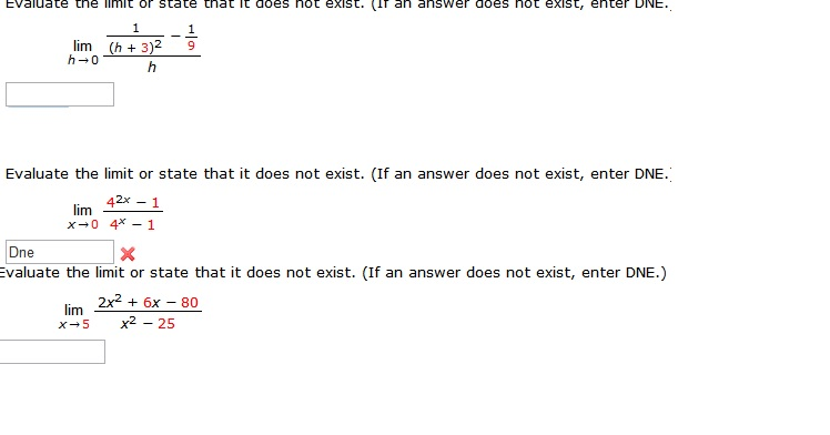 Solved Evaluate the limit or state that it does not exist. | Chegg.com Solved Evaluate the limit or state that it does not exist. | Chegg.com
