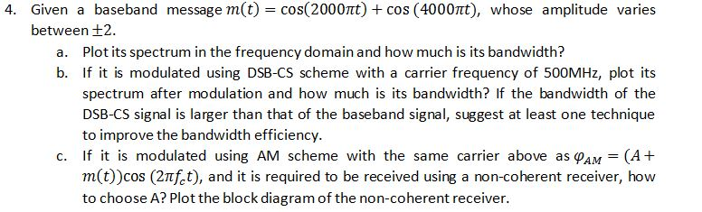 Solved Given a baseband message m(t) = cos(2000 pi t) + cos | Chegg.com