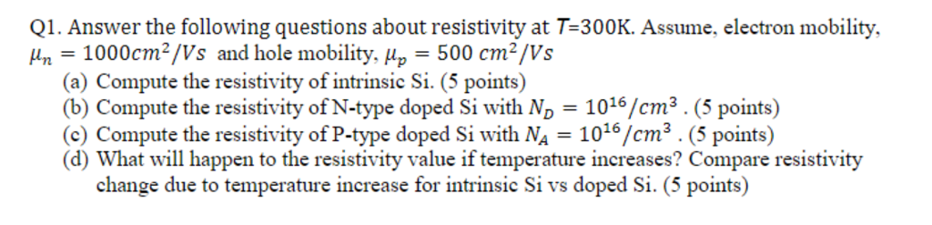 Solved Q1. Answer the following questions about resistivity | Chegg.com