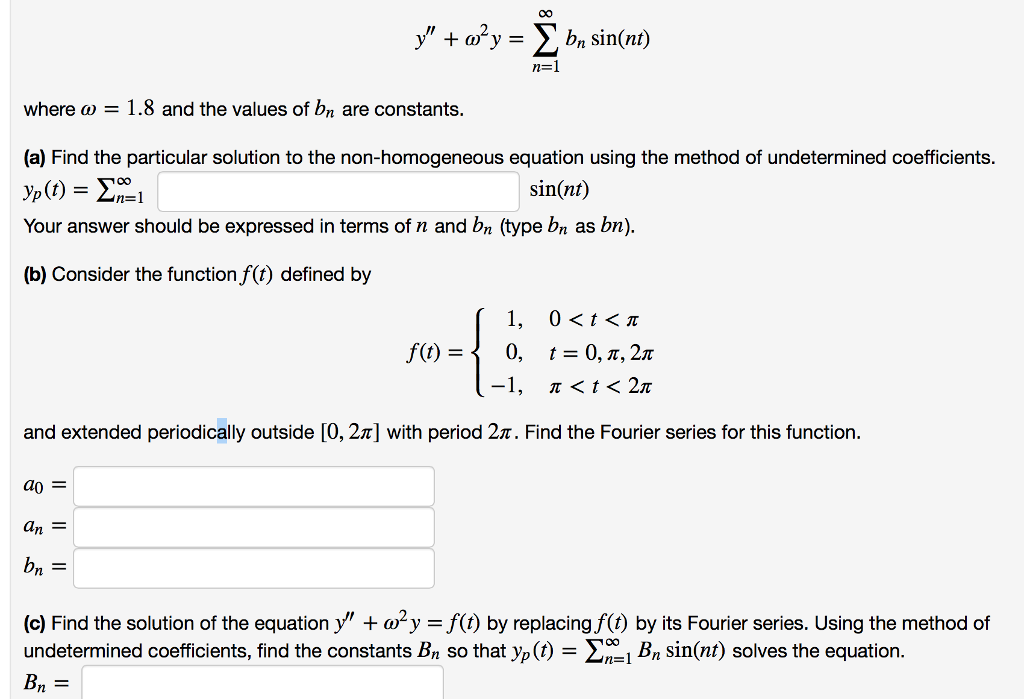 Solved y" + omega^2y = sigma^infinity_n = 1b_n sin(nt) | Chegg.com