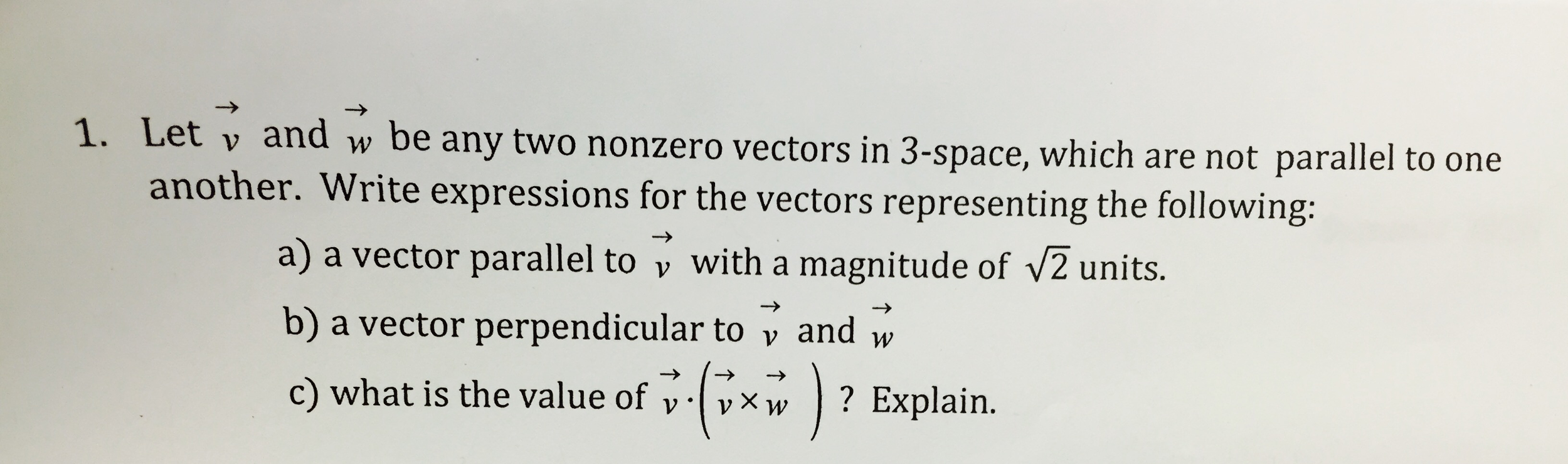 Solved 1. Let v and w be any two nonzero vectors in 3-space, | Chegg.com