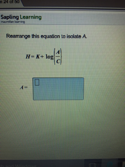Solved Rearrange this equation to isolation A. H = K + | Chegg.com