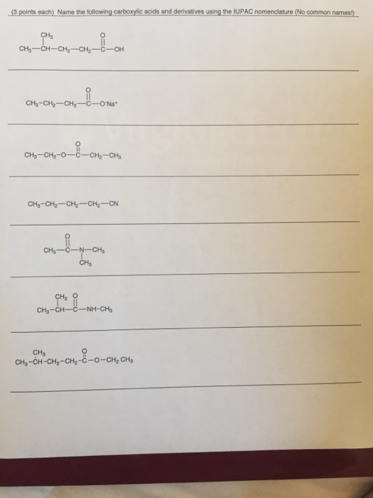 Solved Name the following carboxylic acids and derivatives | Chegg.com