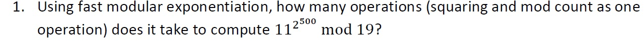 Solved 1. Using fast modular exponentiation, how many | Chegg.com