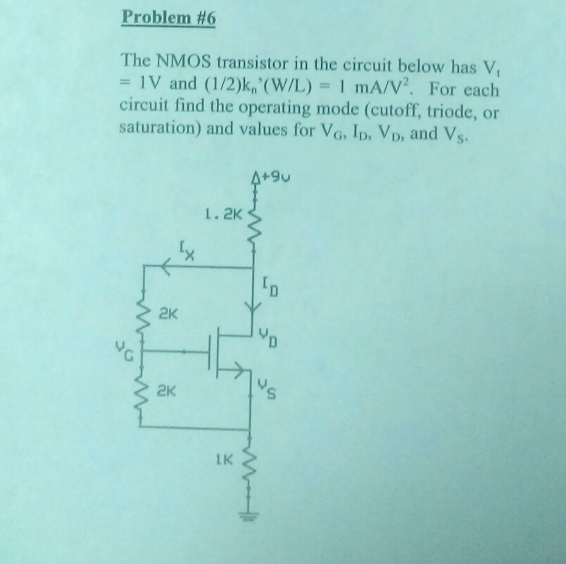 Solved Problem #6 The NMOS transistor in the circuit below | Chegg.com
