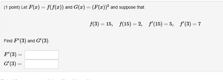 Solved (1 point) Let F(z) = f(f(x)) and G(z) (F(z))2 and | Chegg.com