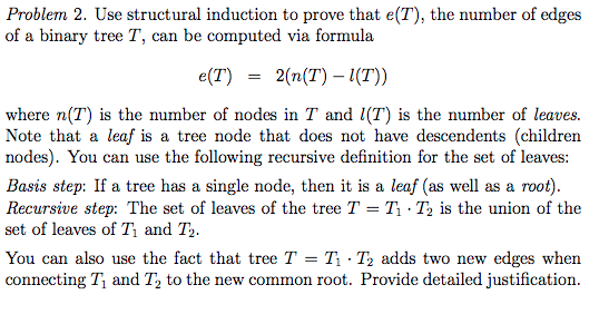 Solved Problem 2. Use structural induction to prove that | Chegg.com