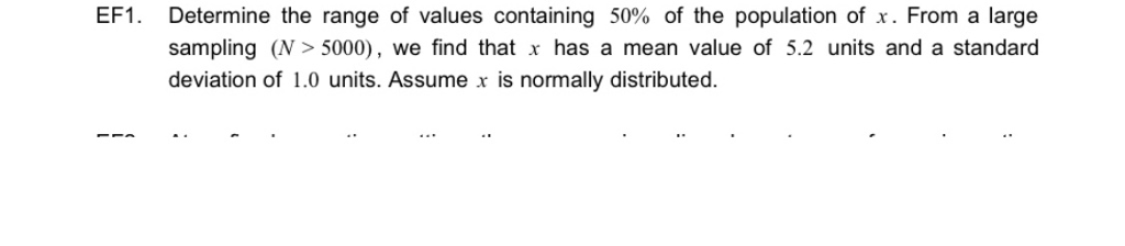 Solved EFI. Determine the range of values containing 50% of | Chegg.com