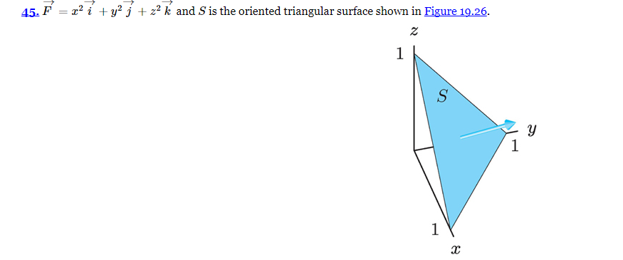 Solved 45. F 22 i +y2j +22 k and S is the oriented | Chegg.com