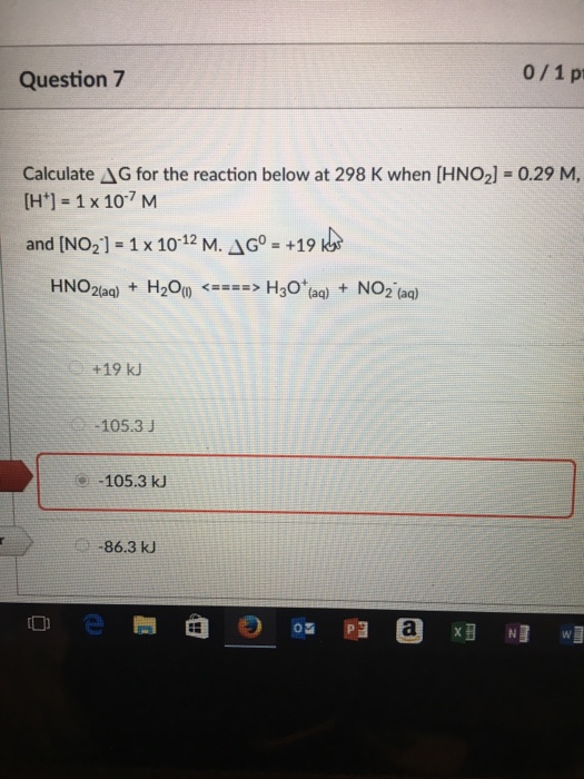 Solved Calculate Delta G for the reaction below at 298 K | Chegg.com