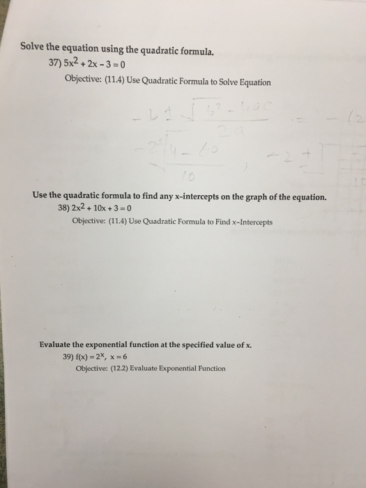 Solved Solve the equation using the quadratic formula. | Chegg.com