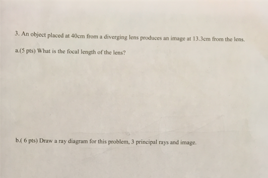 Solved An object placed 40 cm from a diverging lens produced | Chegg.com