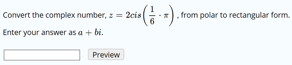 Solved Convert the complex number, z-2cis . ? , from polar | Chegg.com
