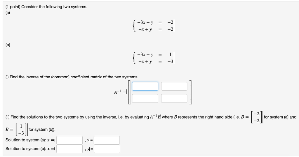 Solved Find the inverse of the (common) coefficient matrix | Chegg.com
