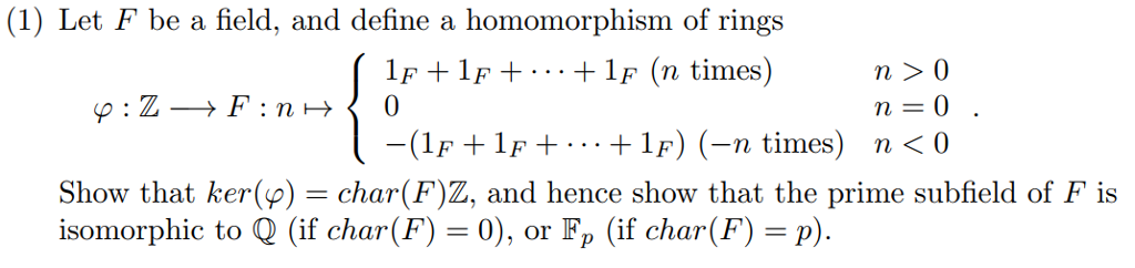 Solved (1) Let F be a field, and define a homomorphism of | Chegg.com