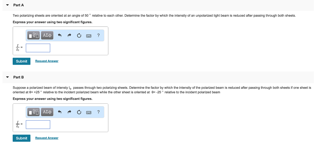 Solved Part A Two polarizing sheets are oriented at an angle | Chegg.com