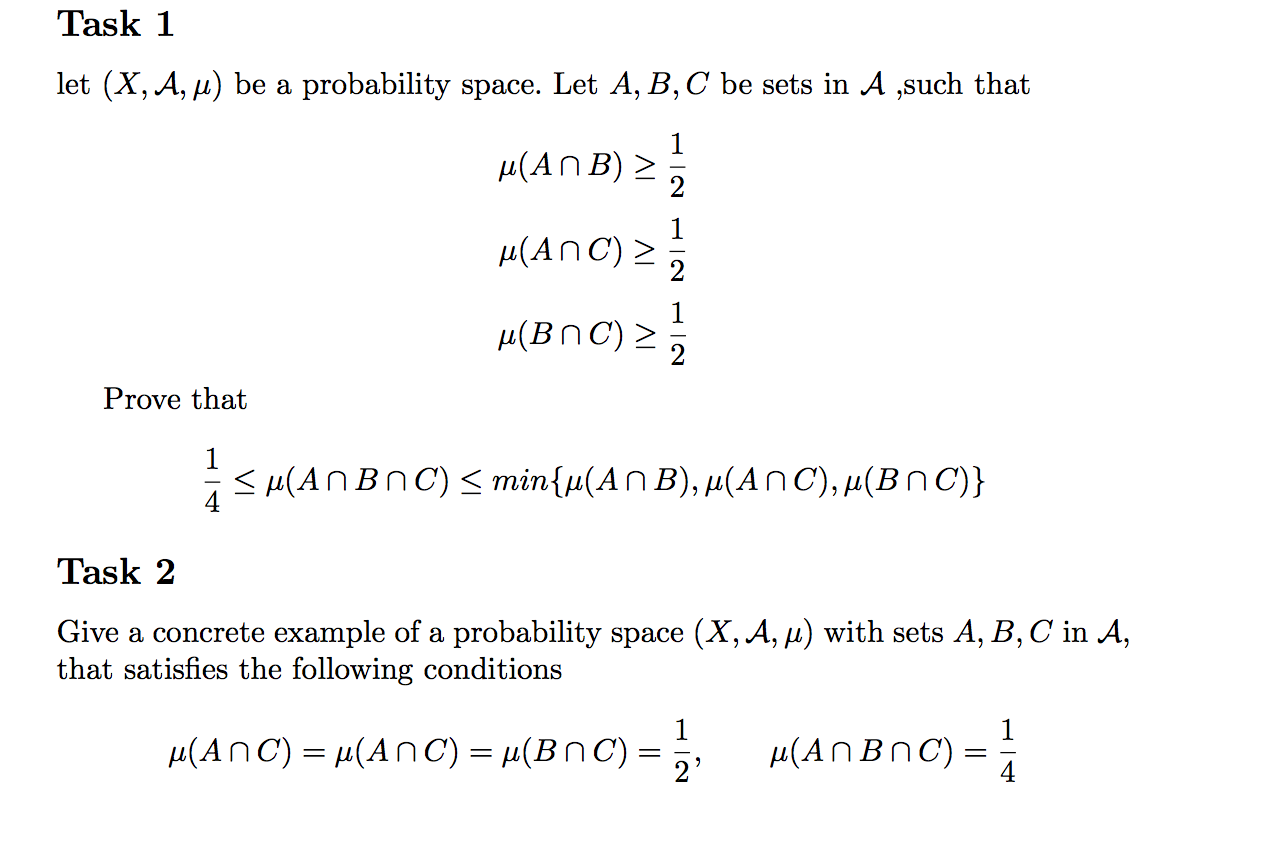 Solved Let (X, A, mu) be a probability space. Let A, B, C be | Chegg.com