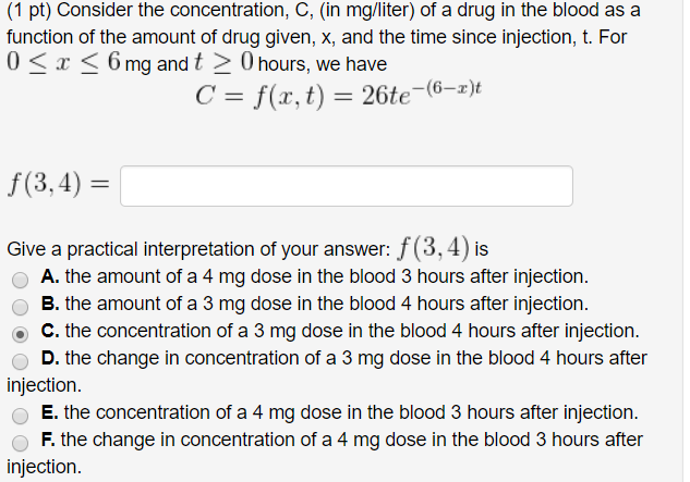 Solved (1 pt) Consider the concentration, C, (in mg/liter) | Chegg.com Solved (1 pt) Consider the concentration, C, (in mg/liter) | Chegg.com
