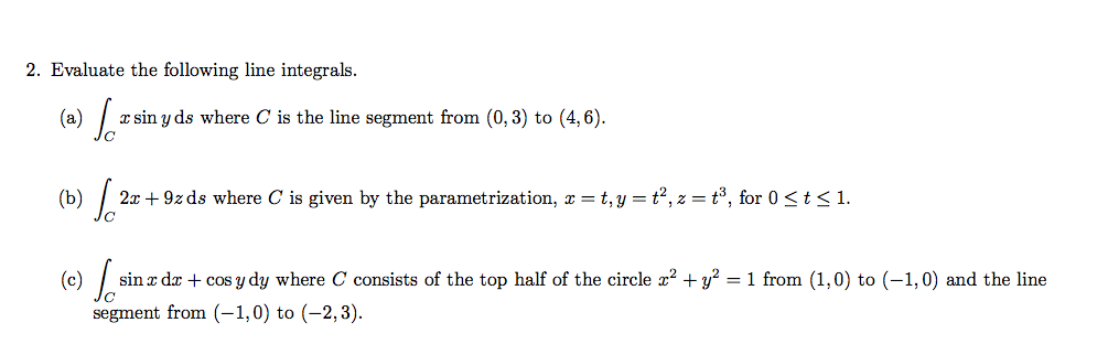 Solved 2. Evaluate the following line integrals. (a) z sin y | Chegg.com