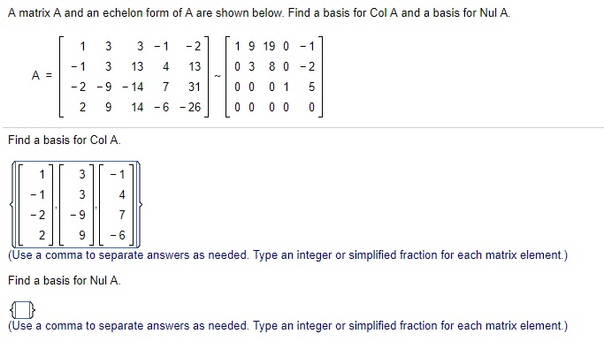 Solved A matrix A and an echelon form of A are shown below. | Chegg.com