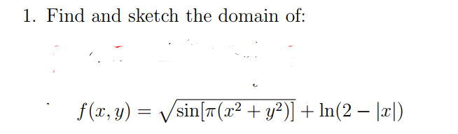 Solved Find and sketch the domain of: f(x, y) = squareroot | Chegg.com