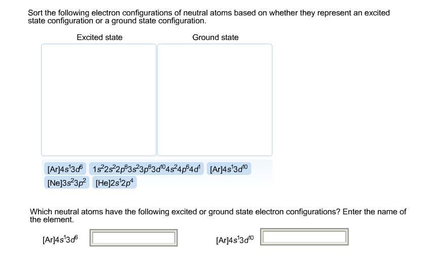 Solved Sort the following electron configurations of neutral | Chegg.com