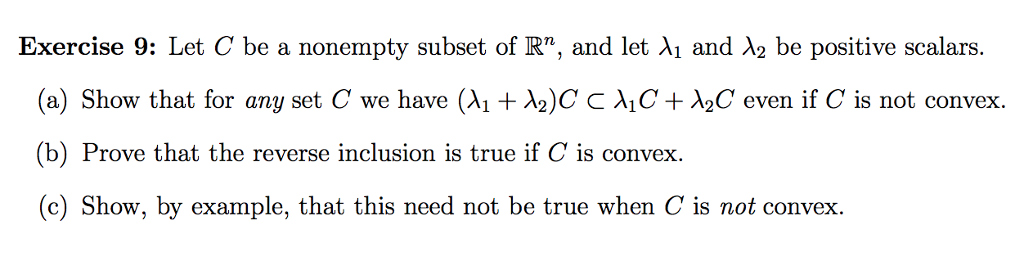 Solved Exercise 9: Let C be a none npty subset of Rn, and | Chegg.com