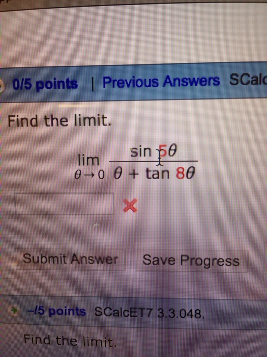 Solved Find the limitLim theta tends to 0 sin 5 theta Theta | Chegg.com