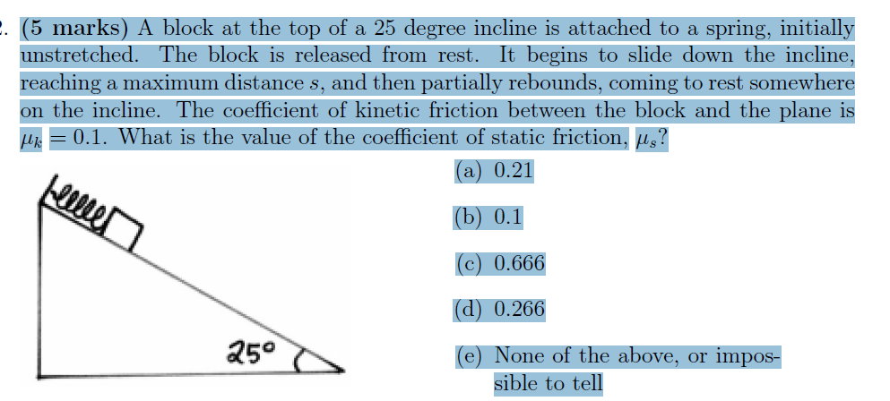 Solved A block at the top of a 25 degree incline is attached | Chegg.com